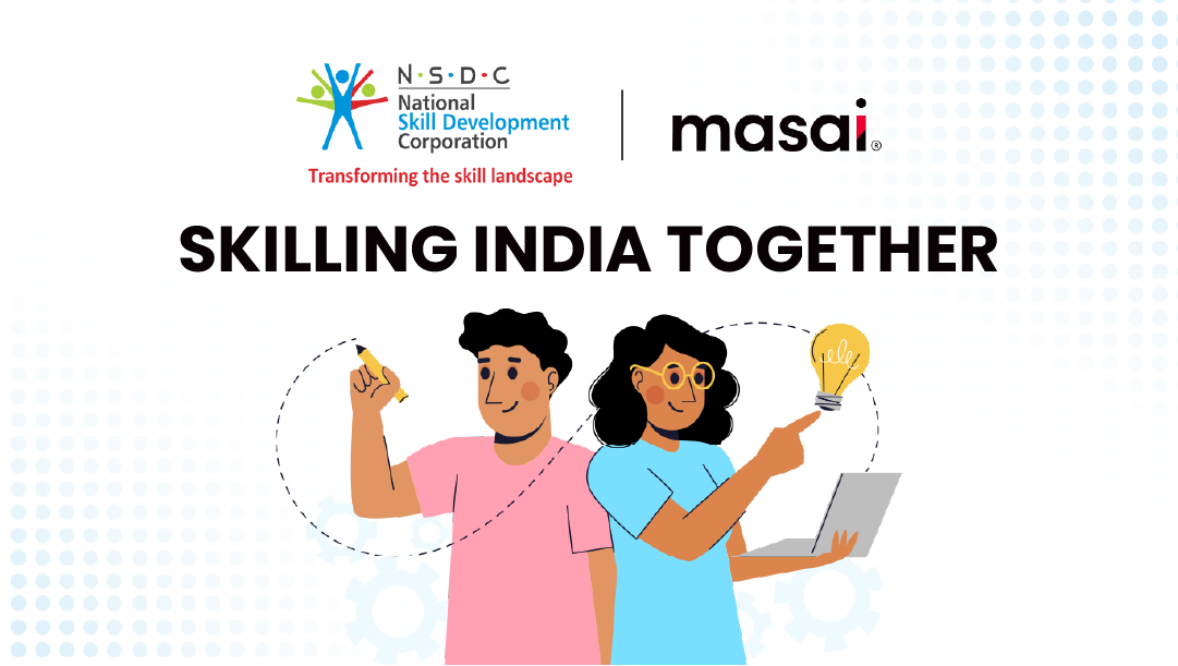 NSDC X Masai - Skilling India Together