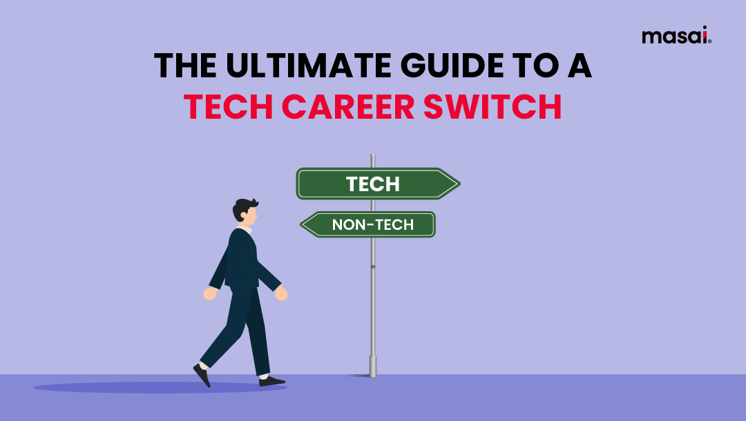 The Ultimate Guide for Switching to a Tech Career