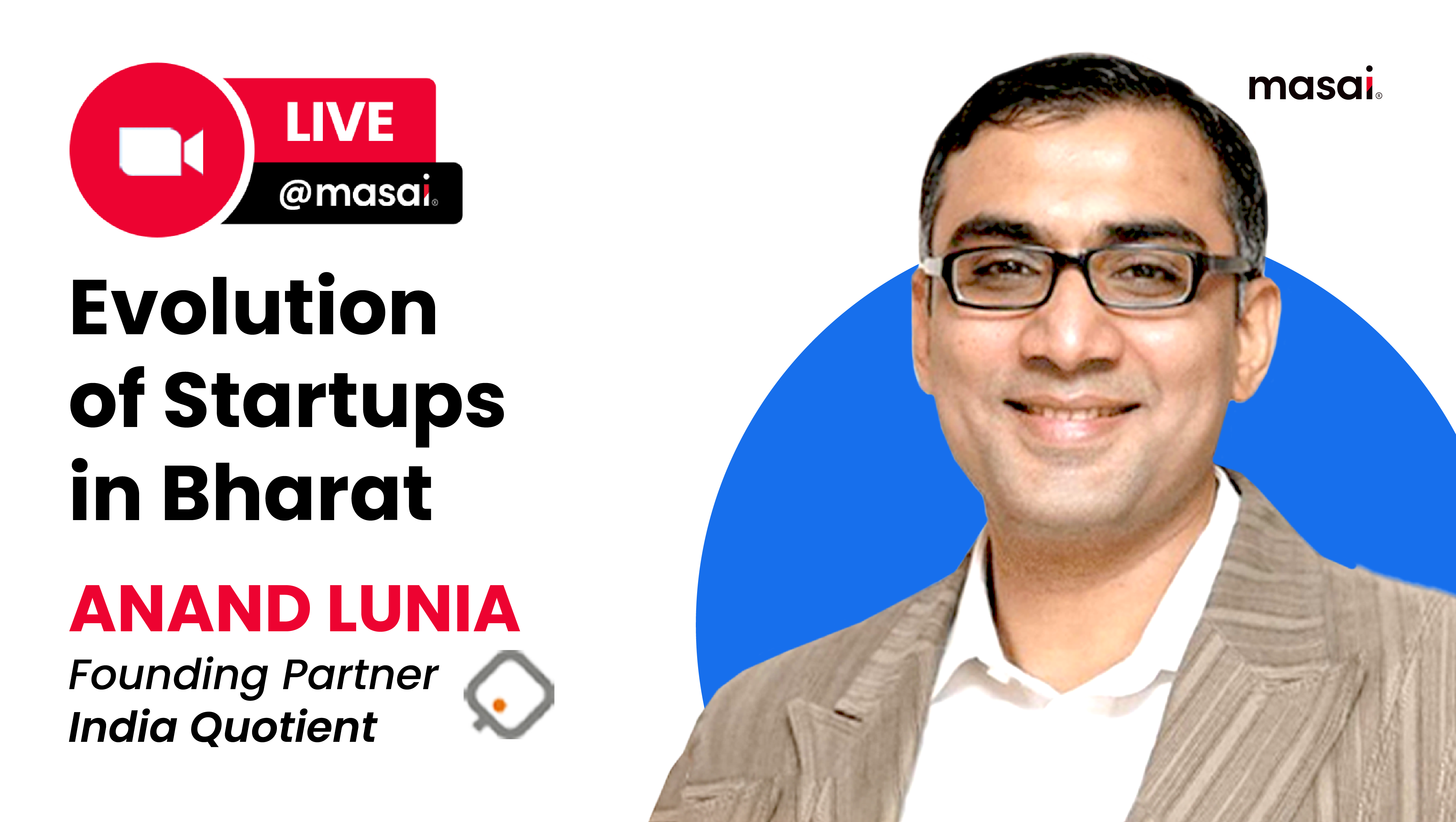 Evolution of Startups in Bharat feat. Anand Lunia