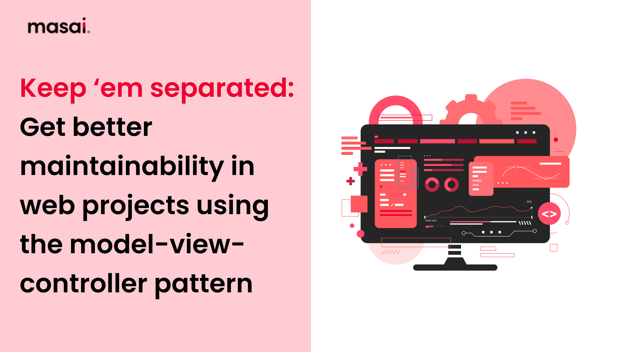 Make Your Web Projects More Maintainable By Separating Model View Controllers