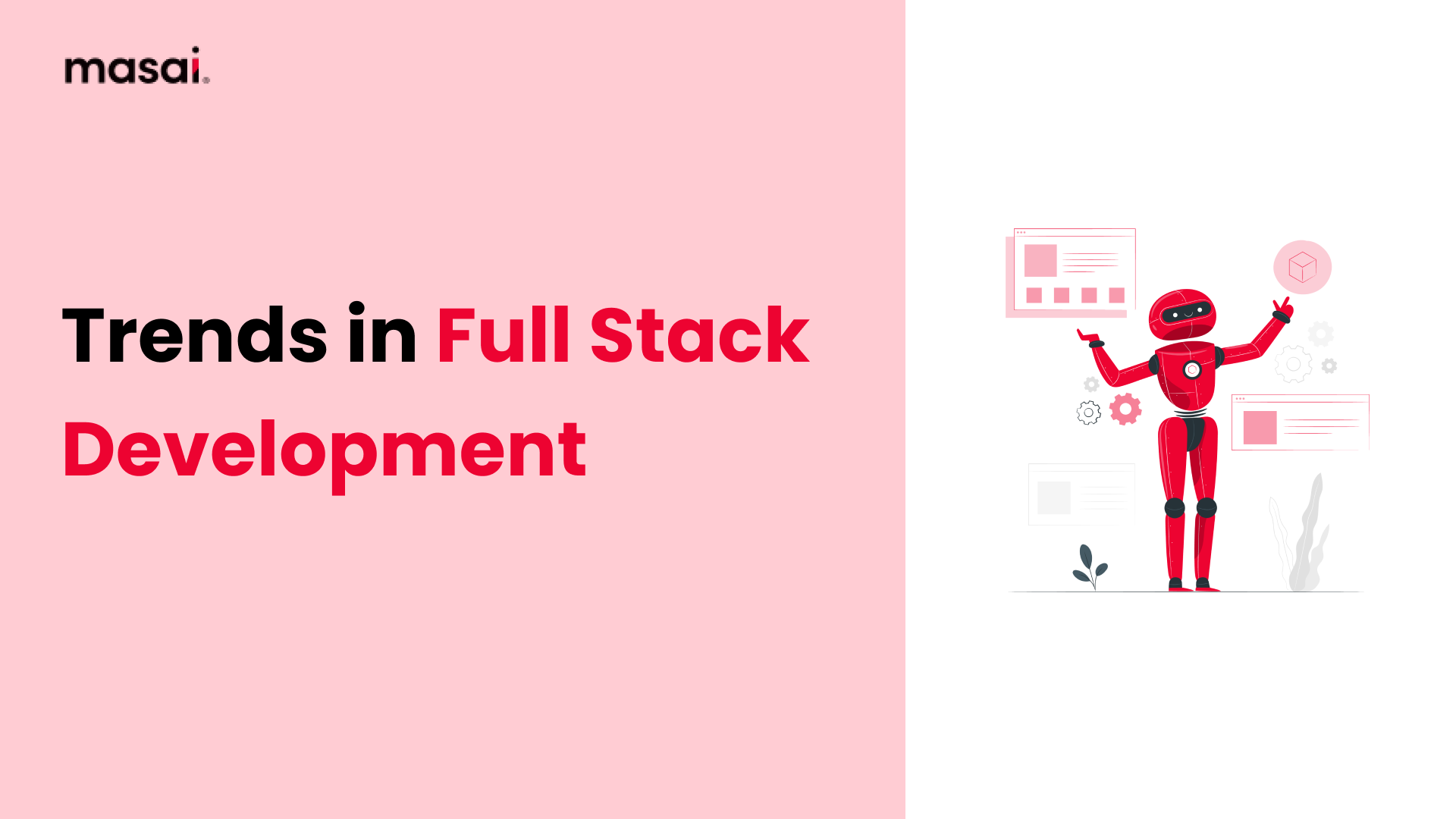 Trending Technologies in Full Stack Development 2023: Your Guide
