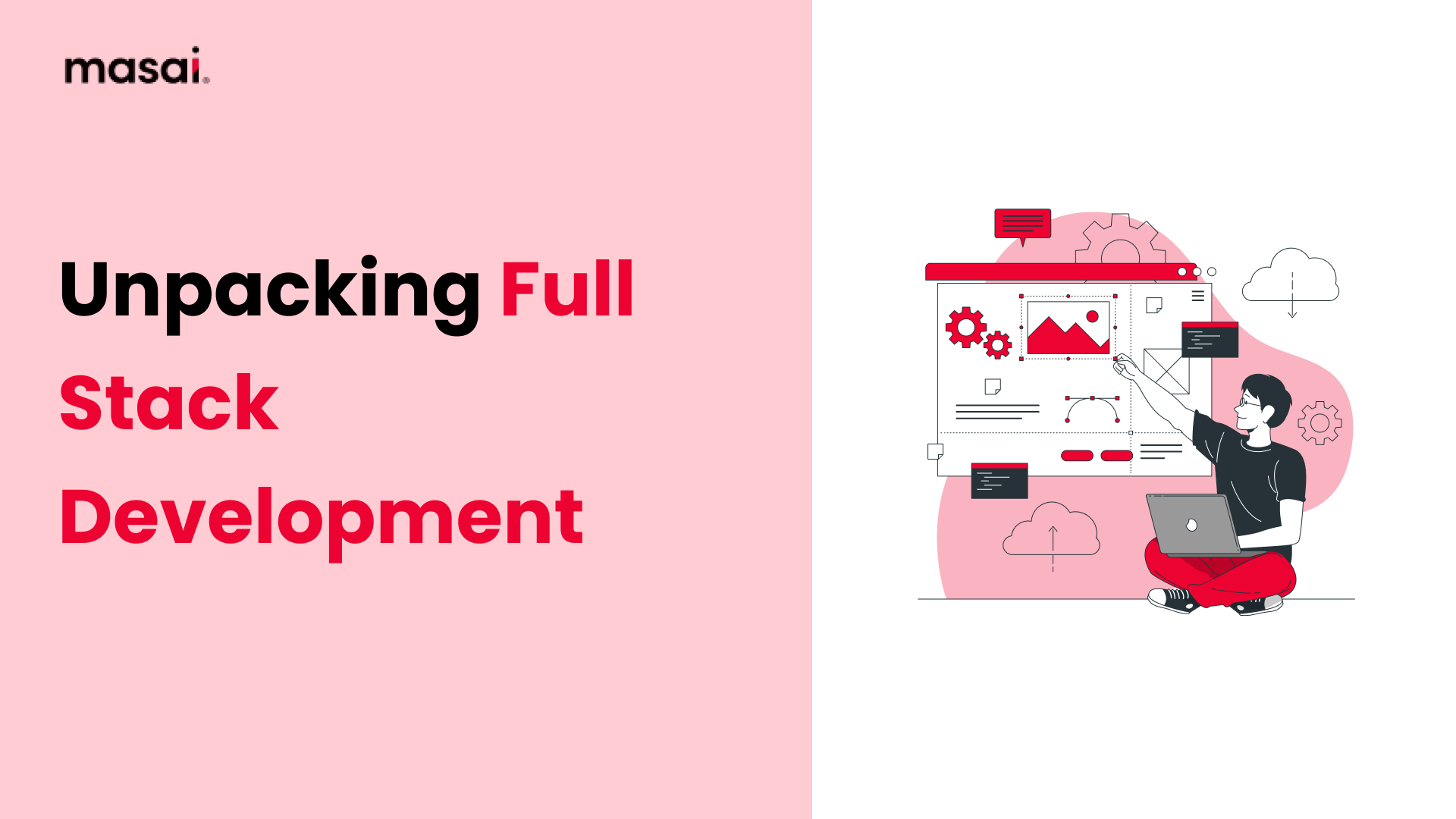 Full Stack Development Guide: Skills, Jobs, and Courses for Success