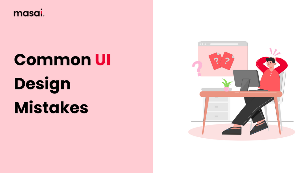 Common UI Design Mistakes to Avoid | Usability, Trends & Best Practices