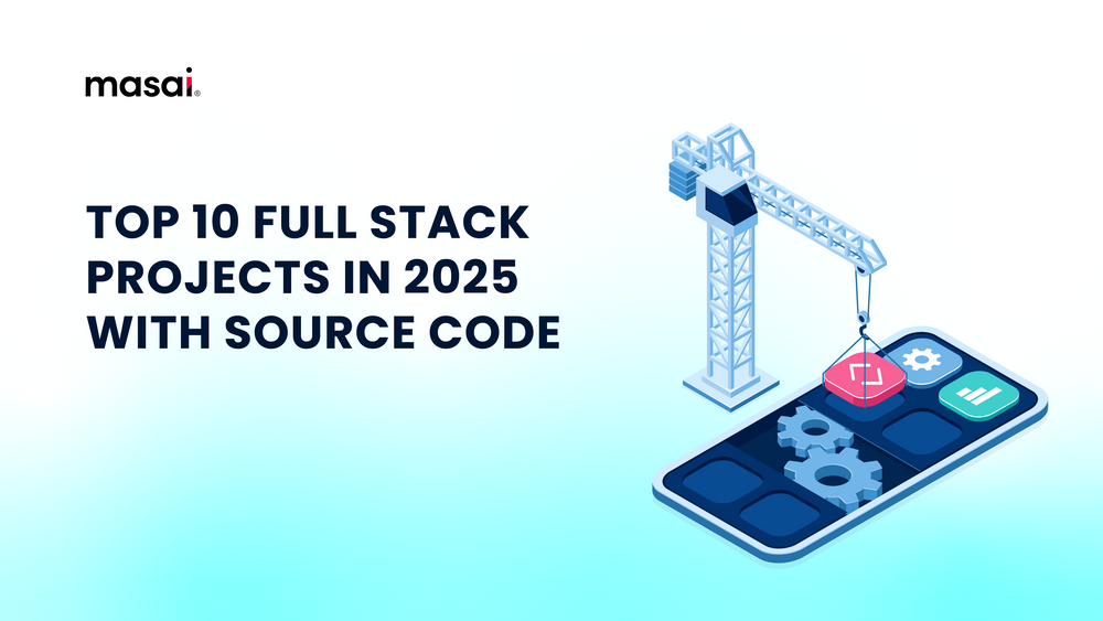 10 Full Stack Projects in 2025 (with source code)