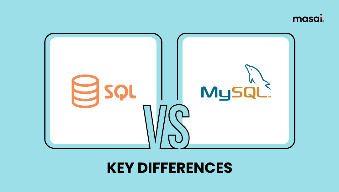 SQL Vs MySQL Decoding The Differences