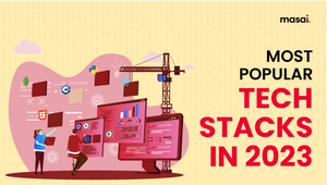 Technology Stack Explained (Top Tech Stacks for 2023)