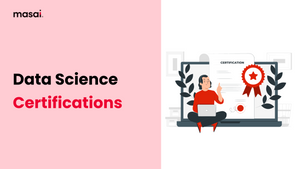 Exploring Top Data Science Certifications for Marketability