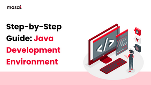 Java Development Environment Setup: Your Path to Coding Success